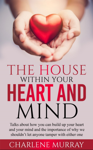 THE HOUSE WITHIN YOUR HEART AND MIND E-BOOK pdf – Charlene Murray